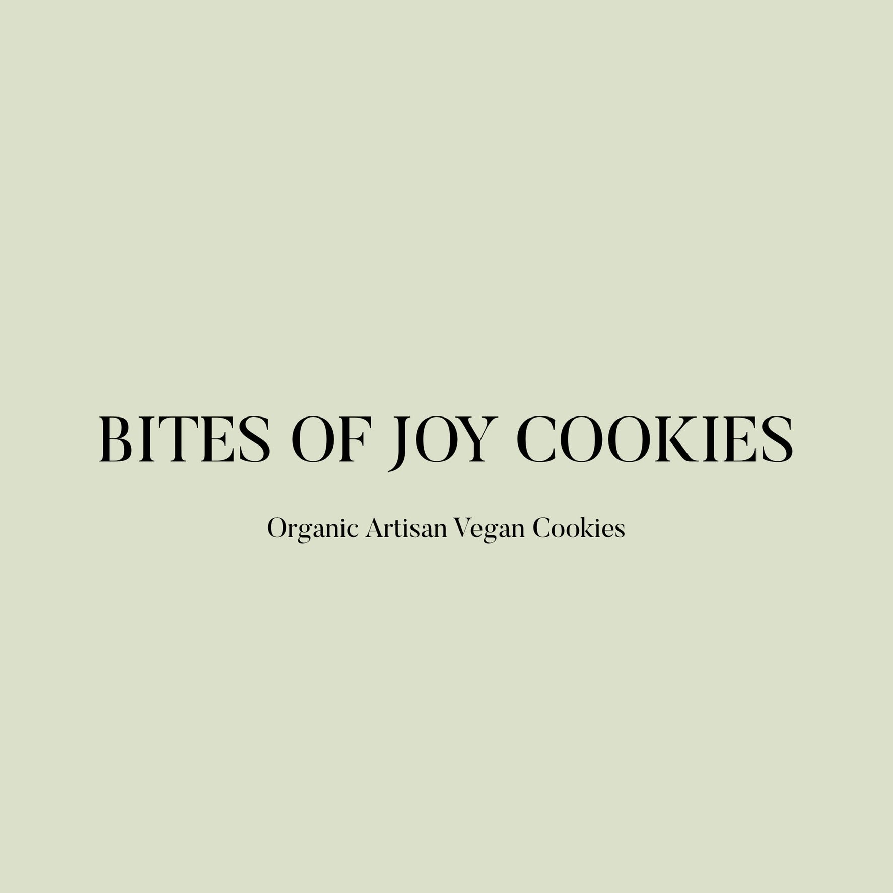 Bites Of Joy Cookies ™ Organic Artisan Vegan Cookies – BITES OF JOY COOKIES